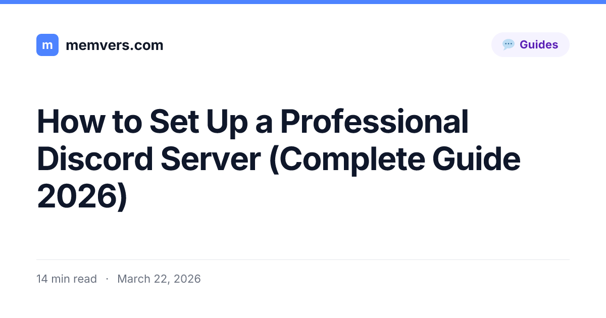 How to Set Up a Professional Discord Server (Complete Guide 2026) | Memvers